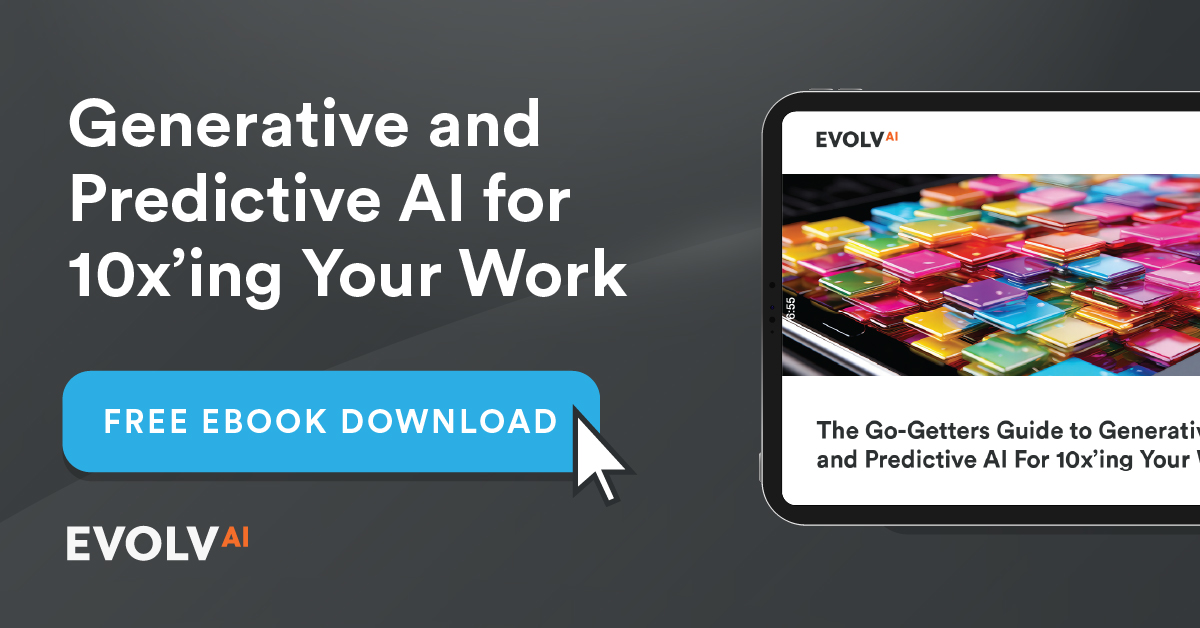 The Go-Getters Guide to Generative and Predictive AI | Evolv AI